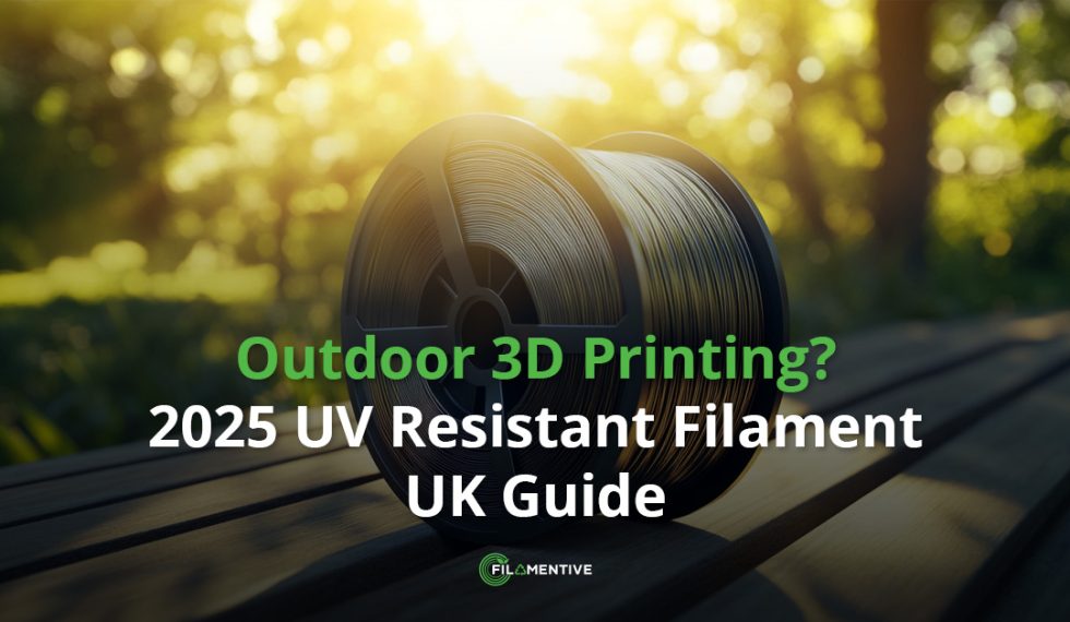 Outdoor 3D Printing? 2025 UV Resistant Filament UK Guide